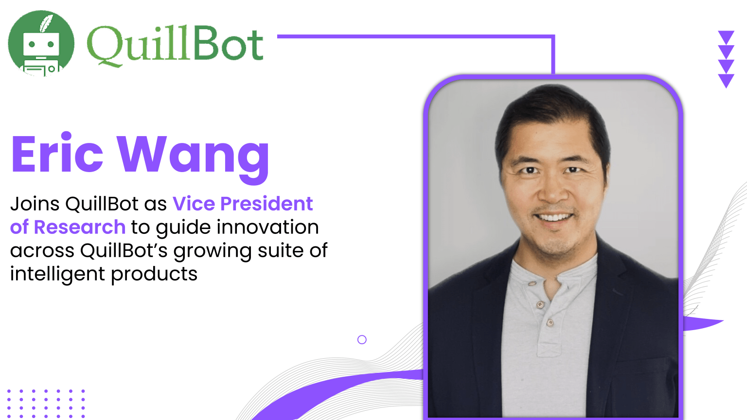Eric Wang Joins QuillBot as Vice President of Research