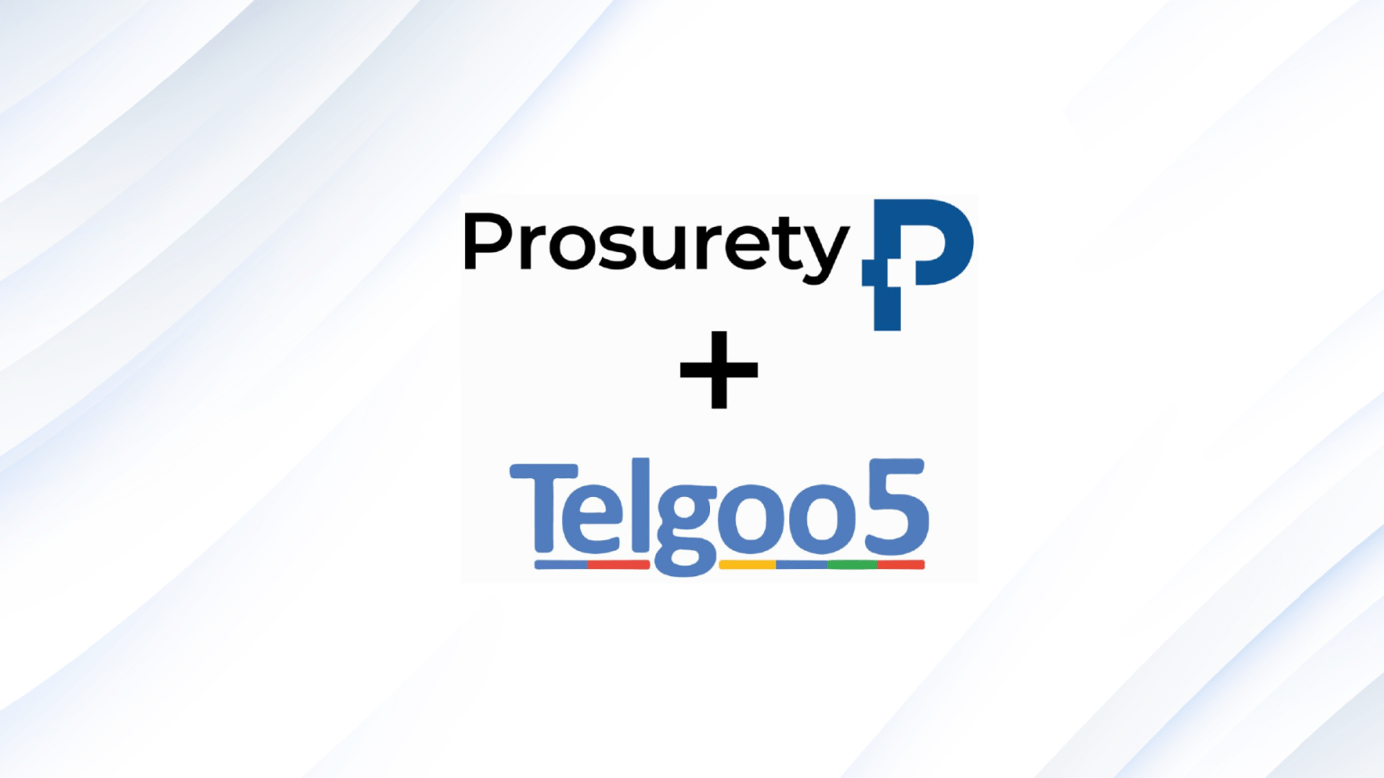 Telgoo5 and Prosurety Announce Exclusive Strategic Integration to ...